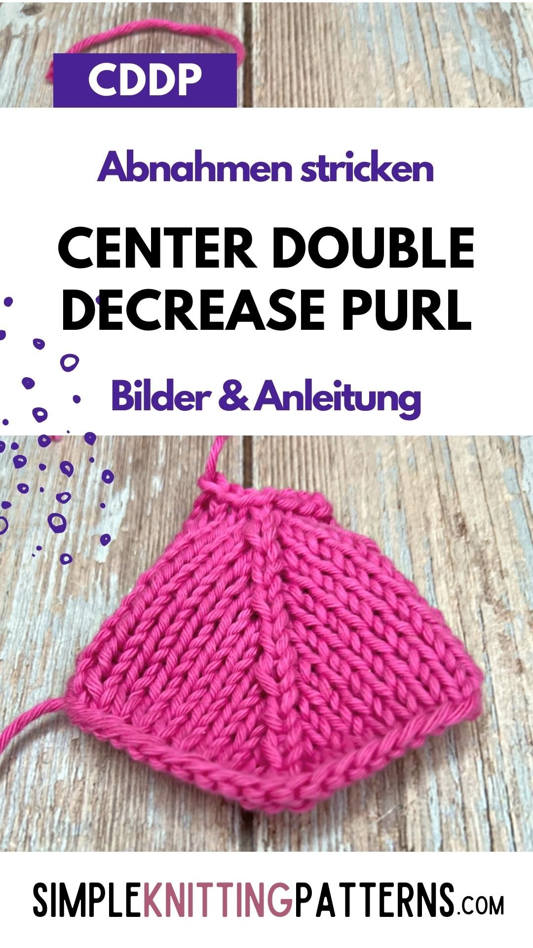 Doppelt überzogene Abnahme links stricken (CDDP, Centered Double Decrease Purl ...